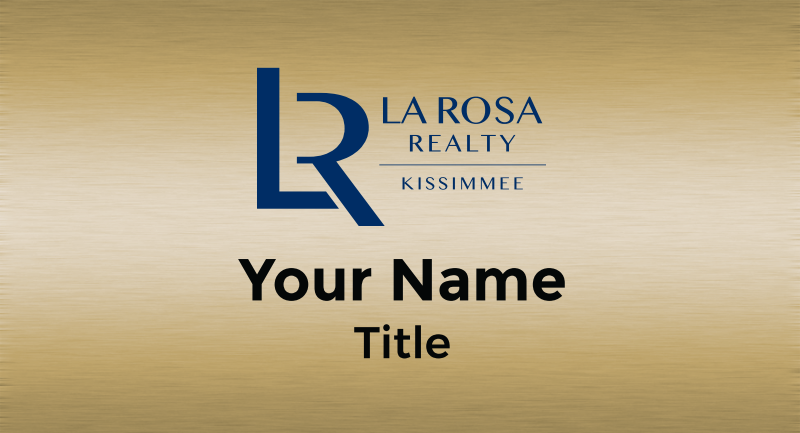 La Rosa Realty Kissimmee, LLC Name Badges for Realtors and the Real ...