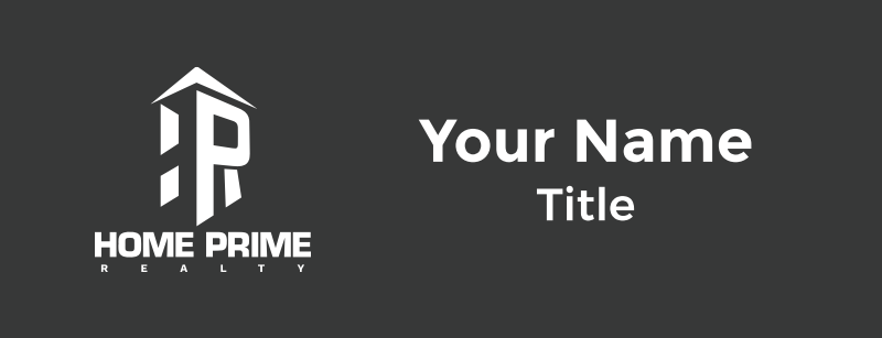 Home Prime Realty Name Badges for Realtors and the Real Estate Business ...