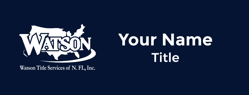 Watson Title Services of N. FL, Inc. Name Badges for Realtors and the ...